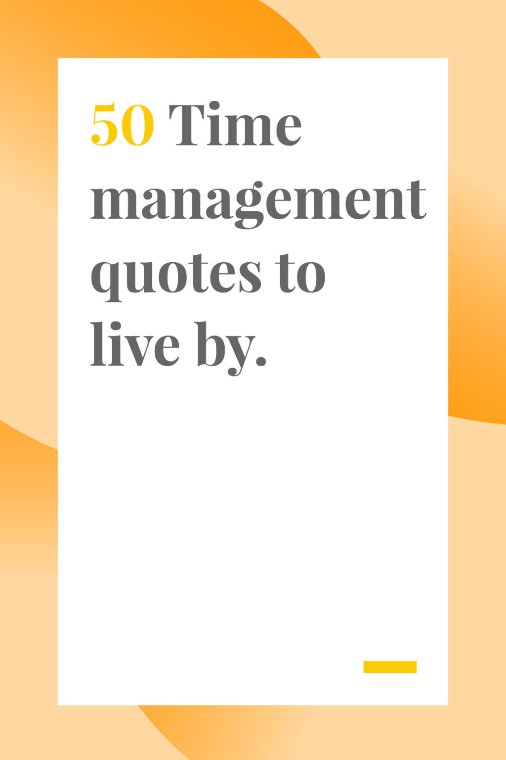 50 Time Management Quotes to Live By