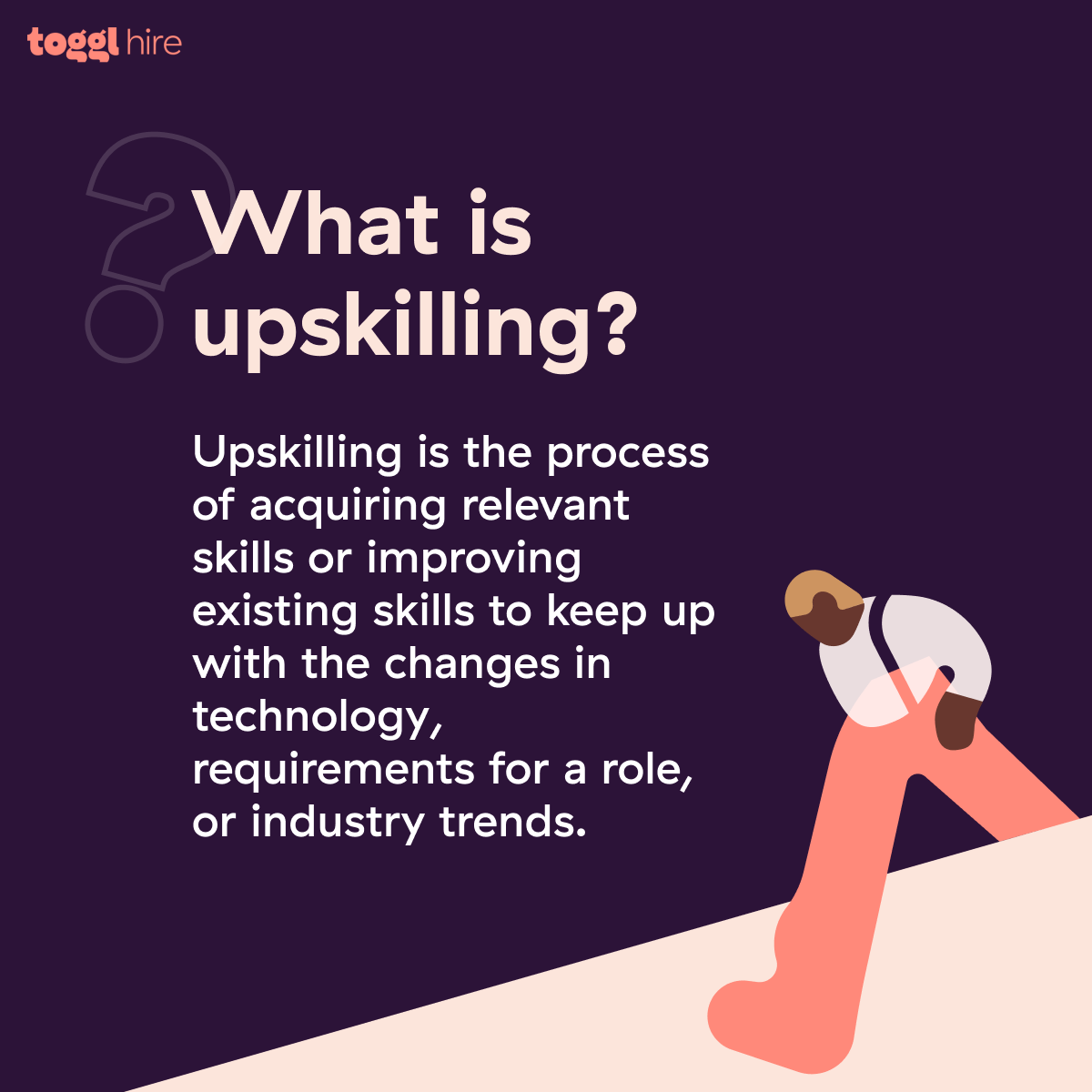 What Is Upskilling & How to Build an Upskilling Program • Toggl Hire